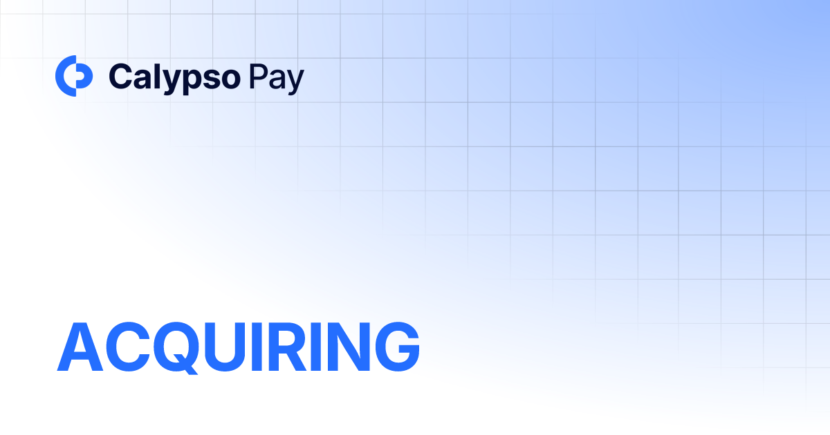 ACQUIRING | Calypso Finance Docs